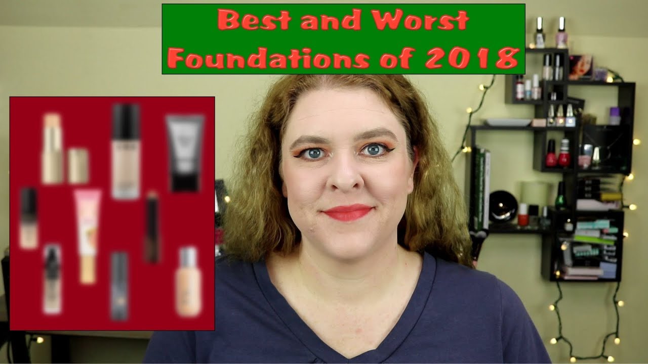 Best and Worst Foundations of 2018! - YouTube