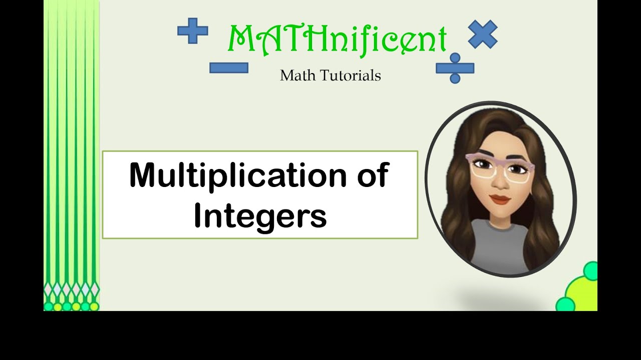 Multiplication of Integers - YouTube
