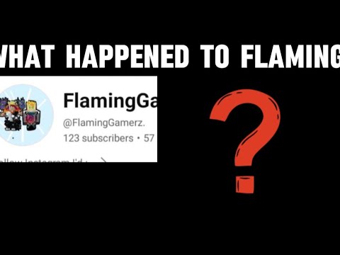 What happened to Flaming⁉️⁉️⁉️ - YouTube