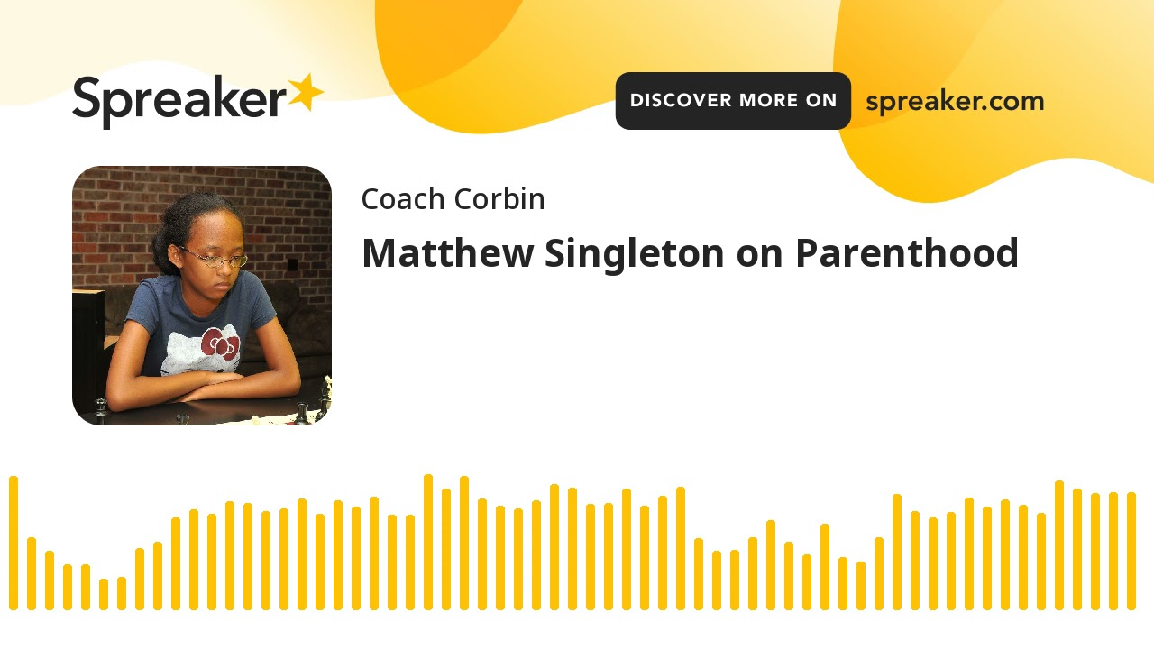Matthew Singleton on Parenthood (part 1 of 2) - YouTube