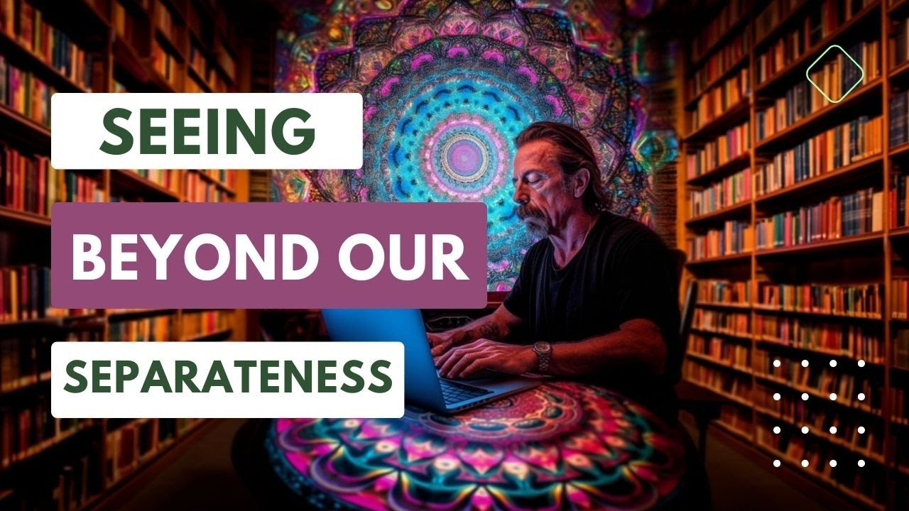 Alan Watts Wisdom: Seeing Beyond Our Separateness - YouTube