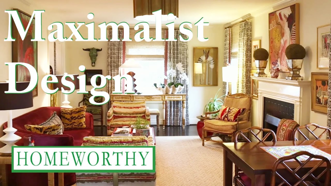 MAXIMALIST DESIGN | The Art of Bold, Layered Interiors - YouTube