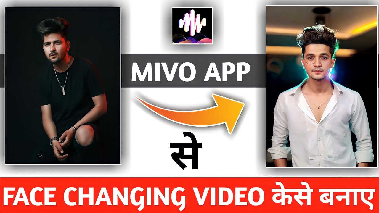 MIVO APP SE FACE CHANGING VIDEO KAISE BANAYE FREE ME | HOW TO MAKE FACE ...