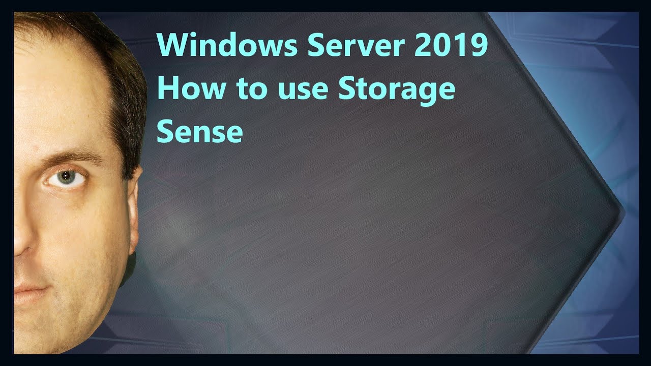 Windows Server 2019 How to use Storage Sense - YouTube