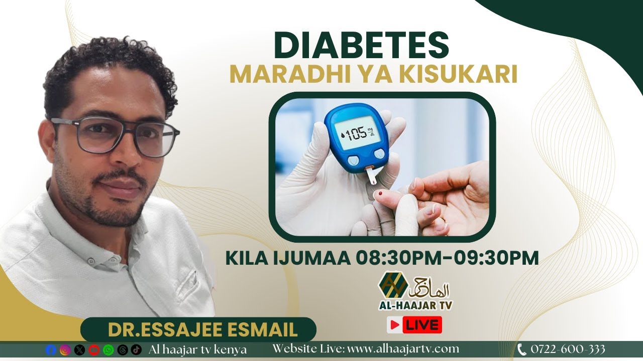 REPEAT - 03 - DIABETES | MARADHI YA KISUKARI | DR. ESSAJEE ESMAIL - YouTube