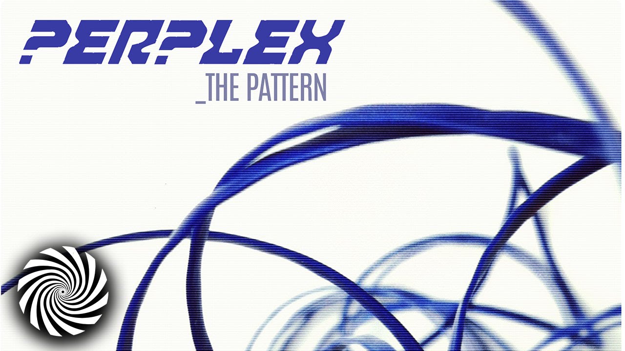 Perplex - The Pattern - YouTube