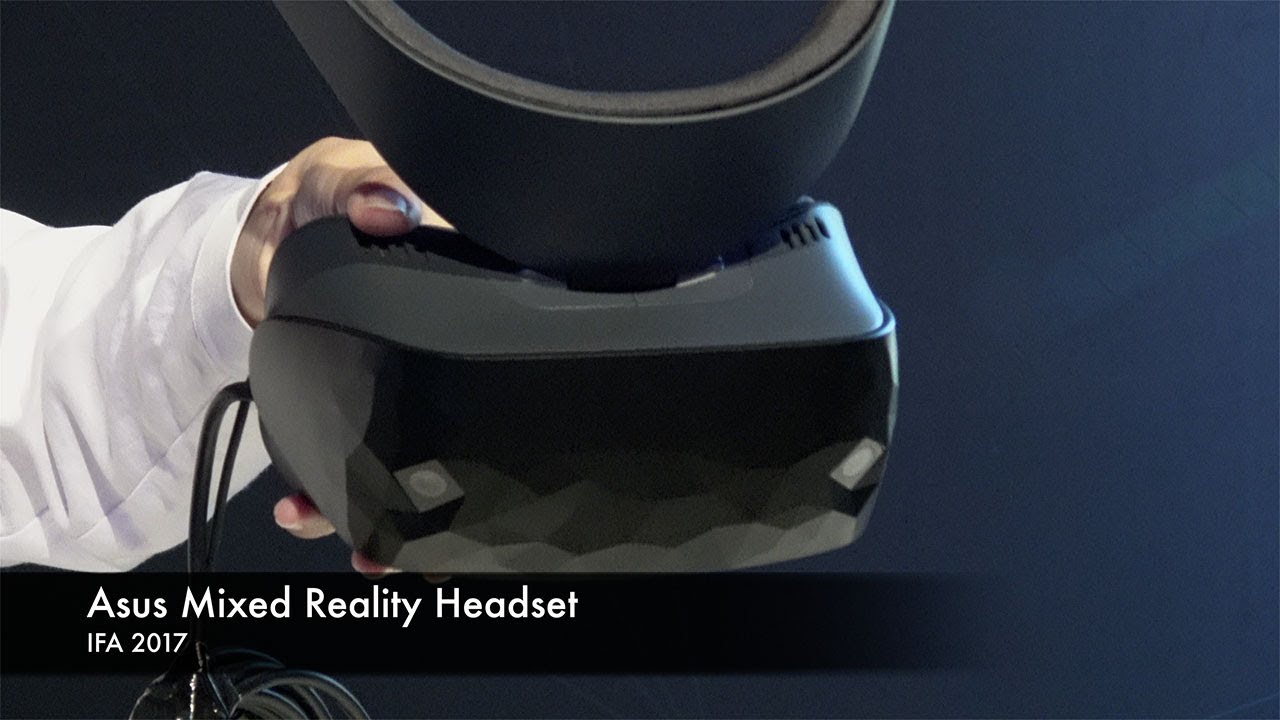 IFA 2017: Asus Mixed Reality Headset - YouTube