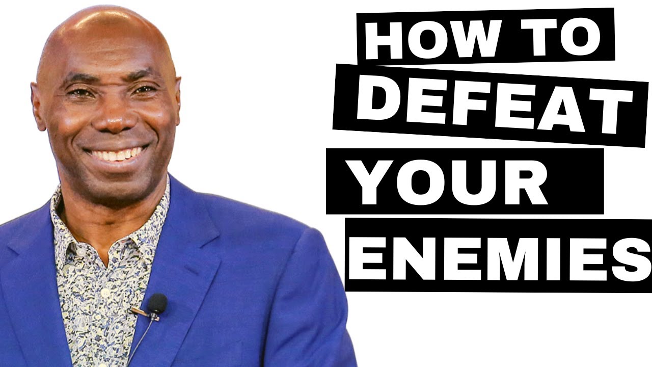 A MUST WATCH!!! HOW TO DEFEAT YOUR ENEMIES. - YouTube