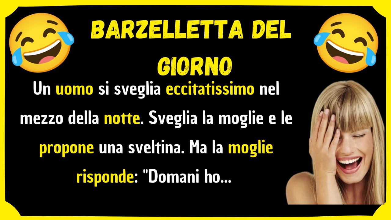 🤣 BARZELLETTA DIVERTENTISSIMA !!🤣 COMPILATION BARZELLETTE SPORCHE... TANTE RISATE! - YouTube