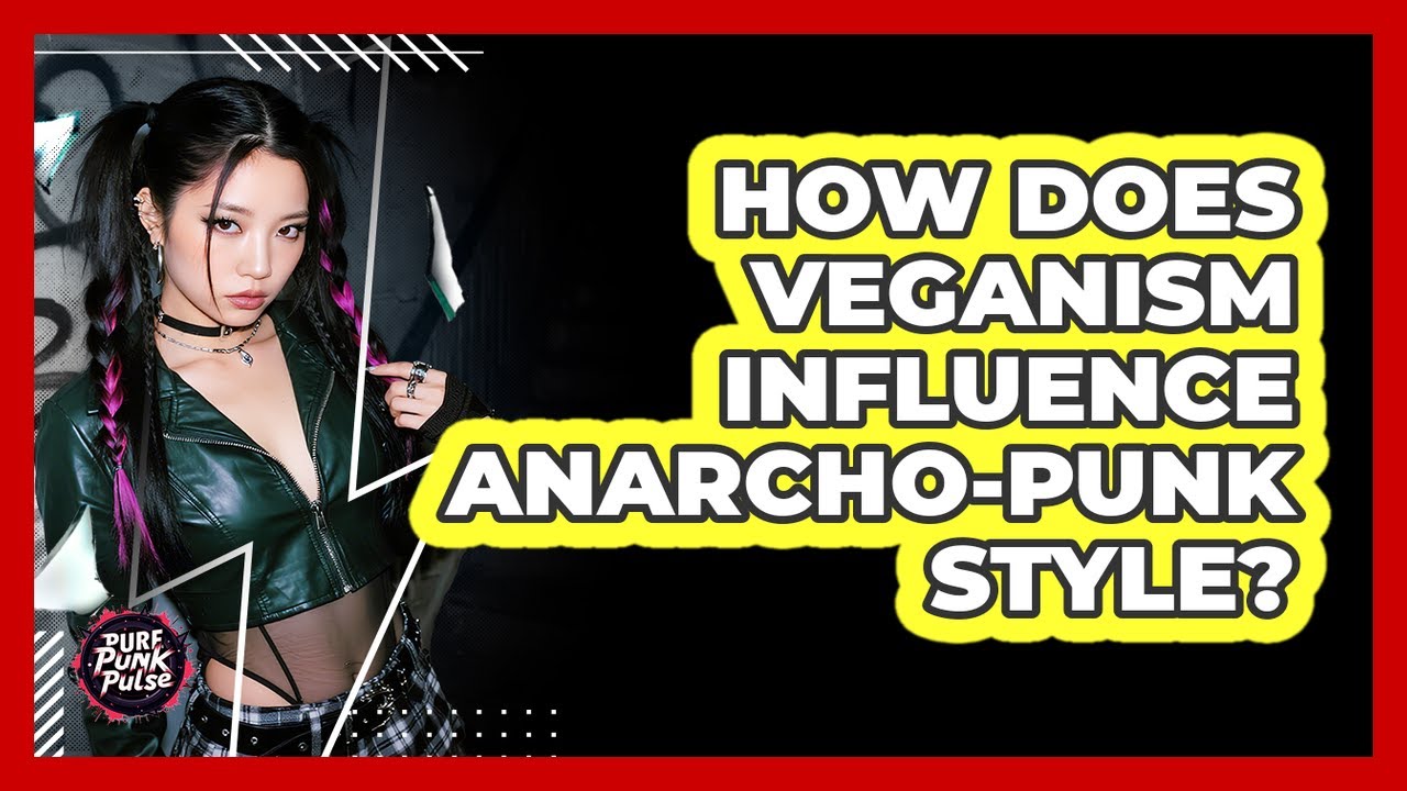 How Does Veganism Influence Anarcho-Punk Style? - Pure Punk Pulse - YouTube