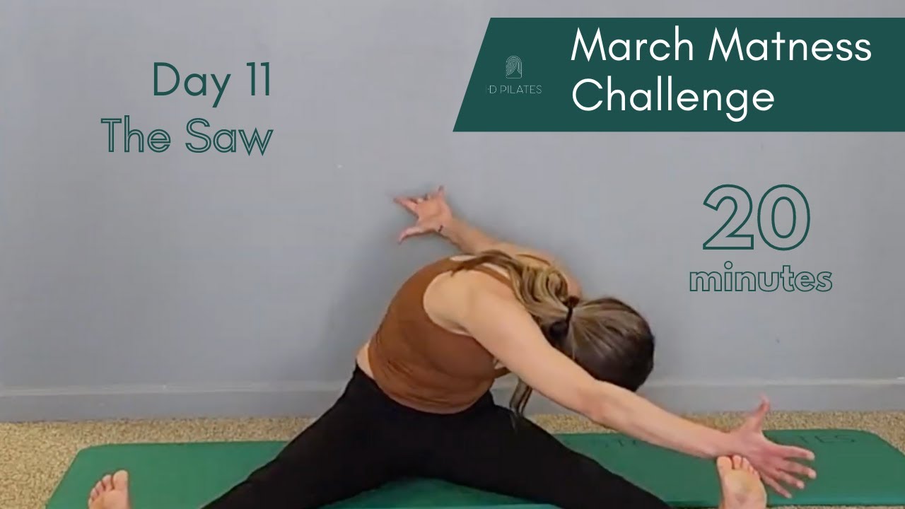 March Matness Day 11 - The Saw | Classical Pilates Mat Workout - YouTube