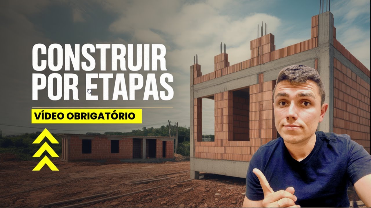 CONSTRUÇÃO POR ETAPAS: Como Construir aos Poucos sem ERRAR - YouTube
