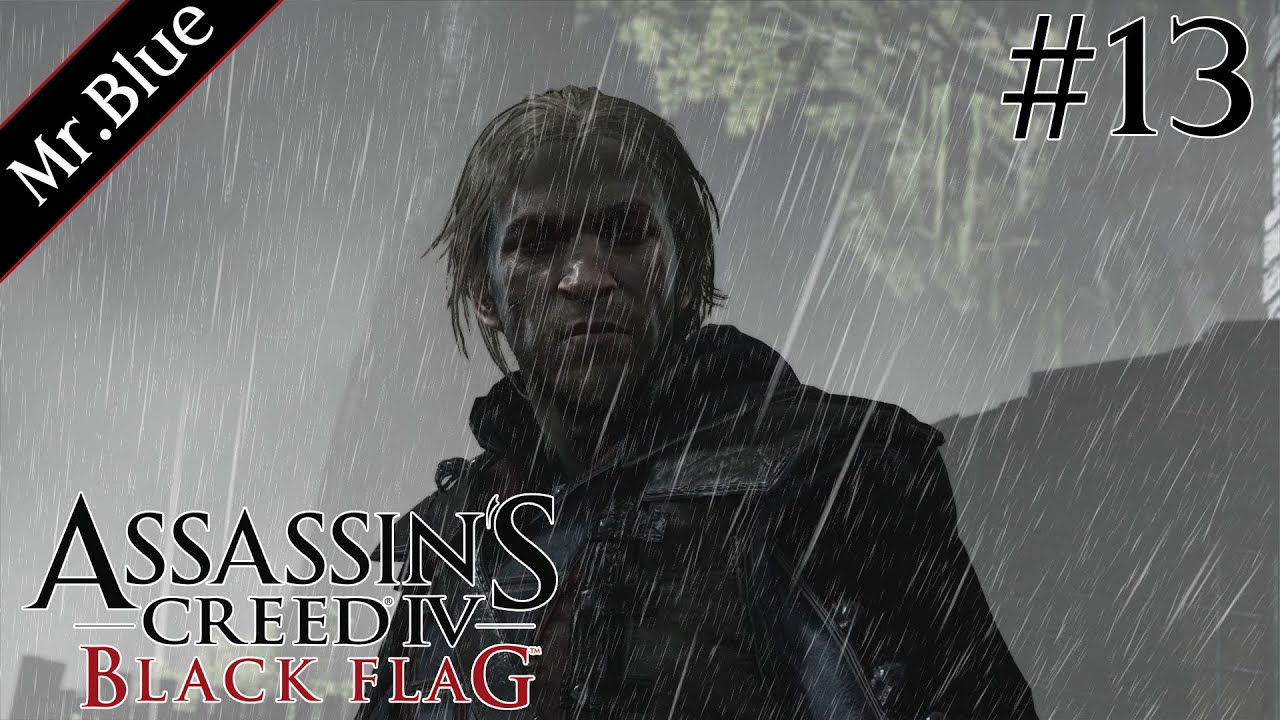[Mr.Blue] Assassin's Creed IV Black Flag #13 ให้ดีๆแต่แรกก็จบ - YouTube
