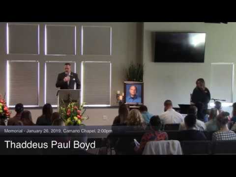 Thaddeus Paul Boyd Memorial - YouTube