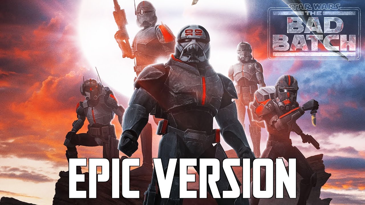 Star Wars: The Bad Batch Theme | EPIC MANDALORIAN VERSION - YouTube Music