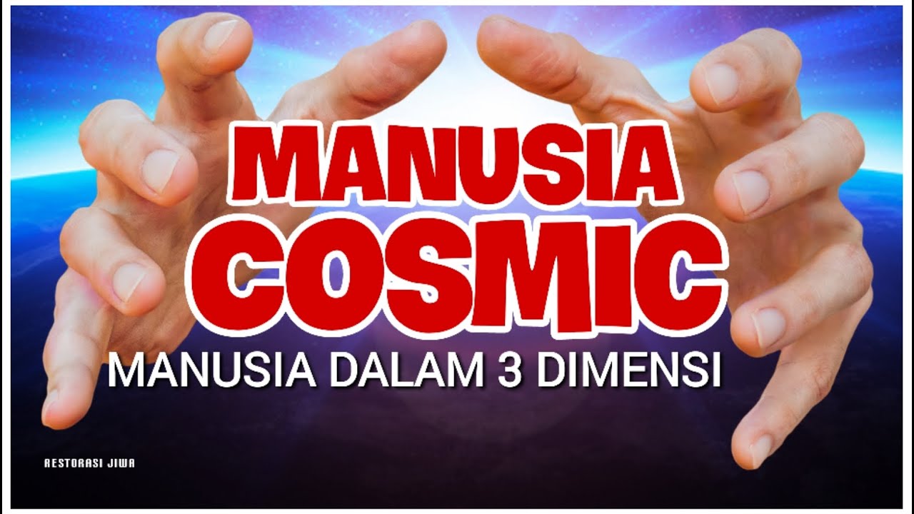 MANUSIA KOSMIS - MANUSIA DALAM 3 DIMENSI KEHIDUPAN - TUBUH, JIWA DAN ...