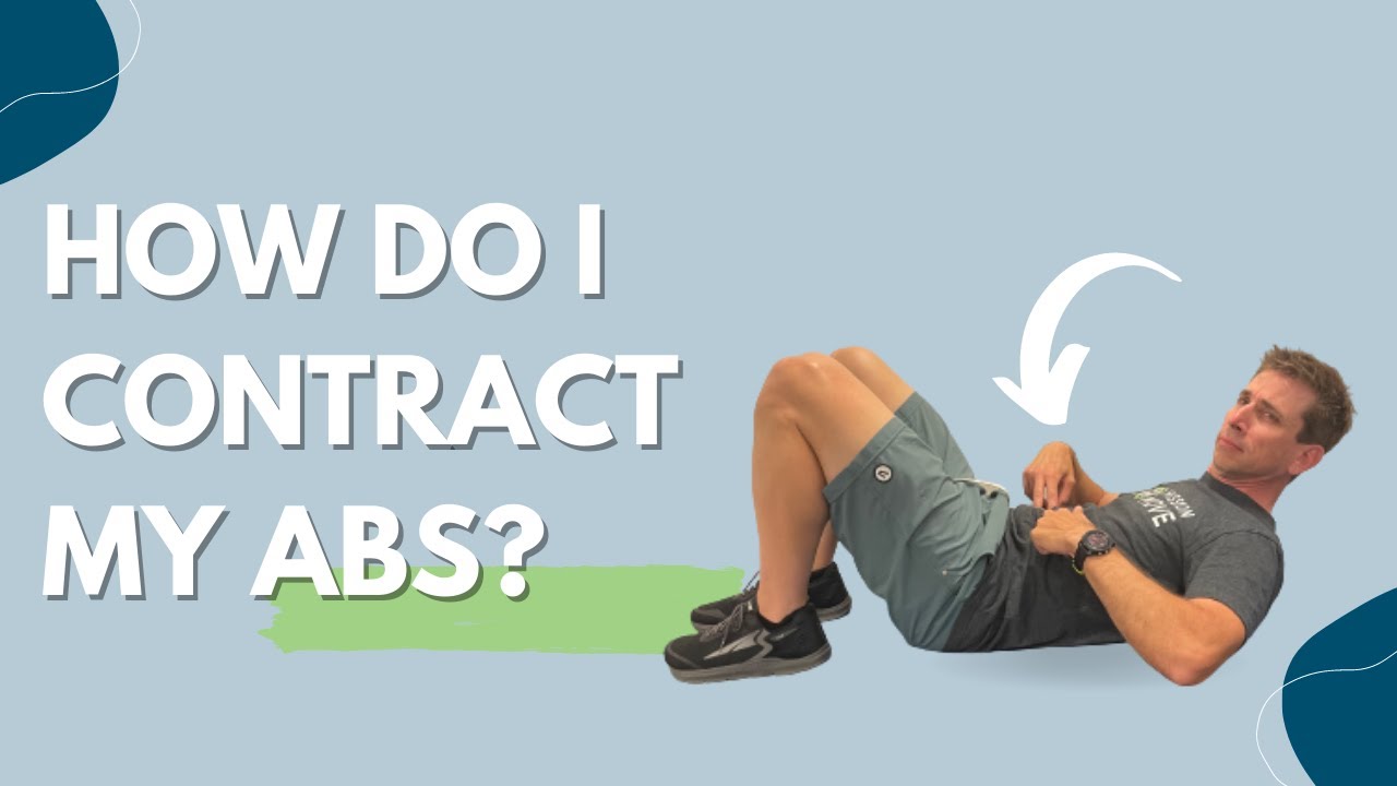 How Do I Contract My Abs? - YouTube