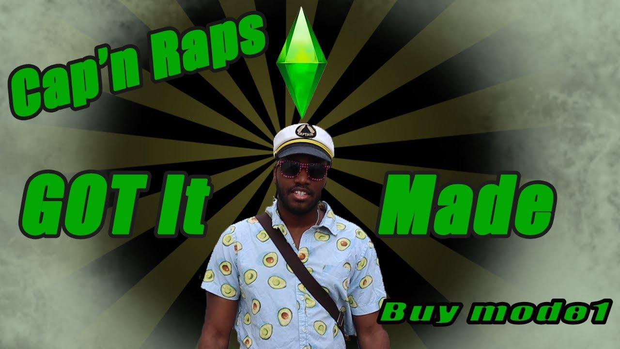 "Got It Made" - Cap'n Raps -The Sims - Buy Mode 1 (Hip-Hop Remix) - YouTube