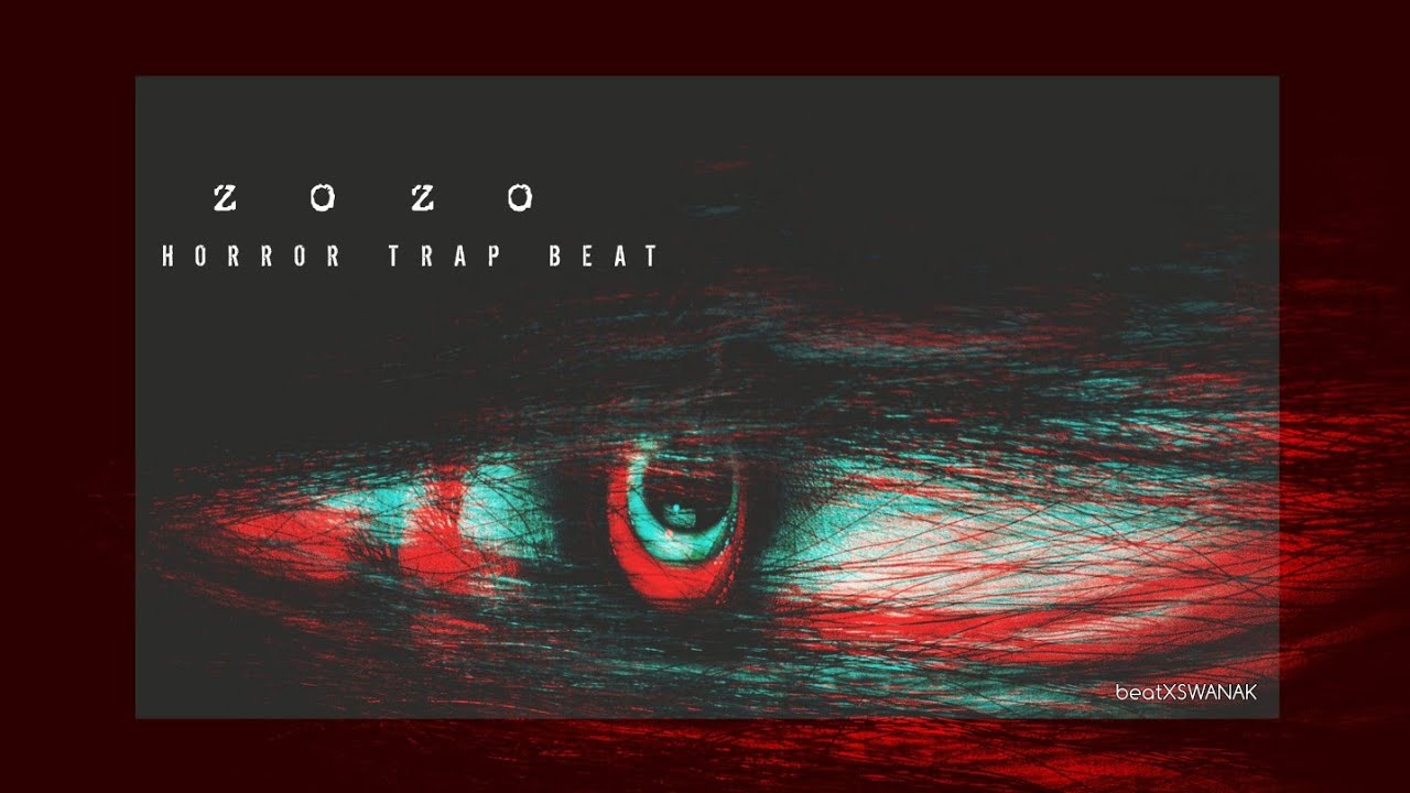ZOZO | HORROR/DARK TRAP BEAT | BEATXSWANAK - YouTube