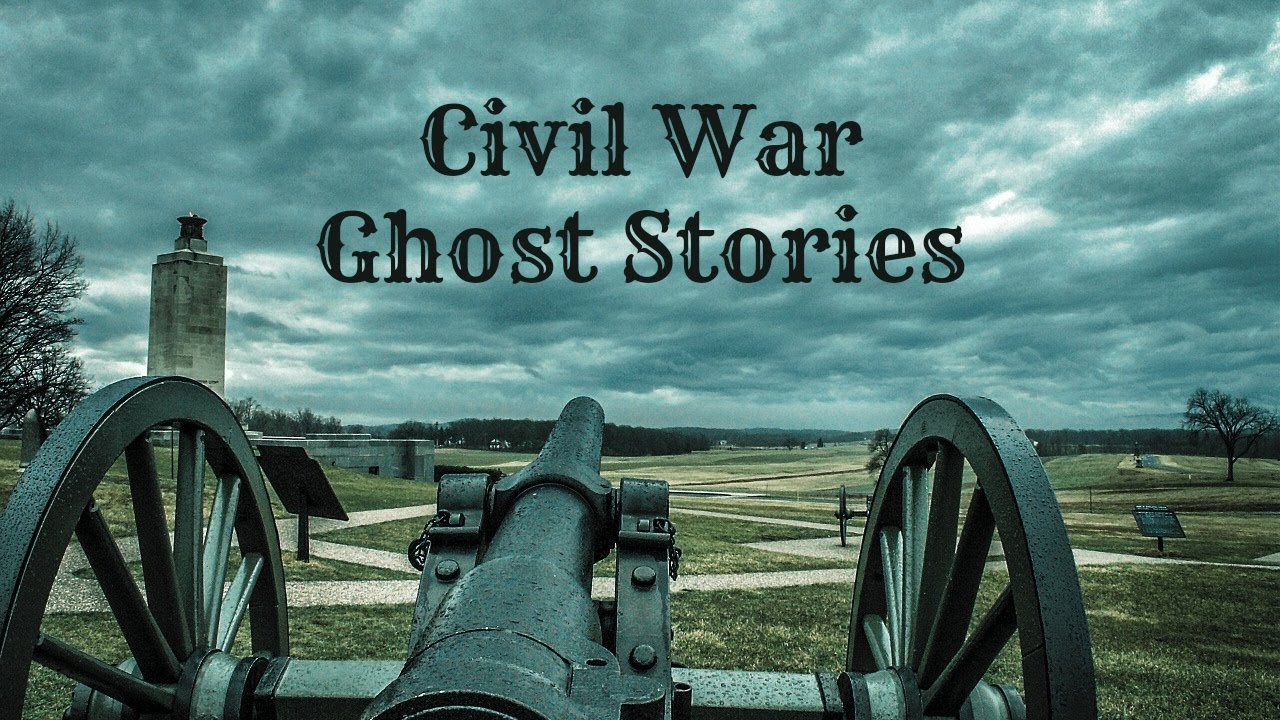 6 Civil War Ghost Stories And Their Ghostly Locations - YouTube
