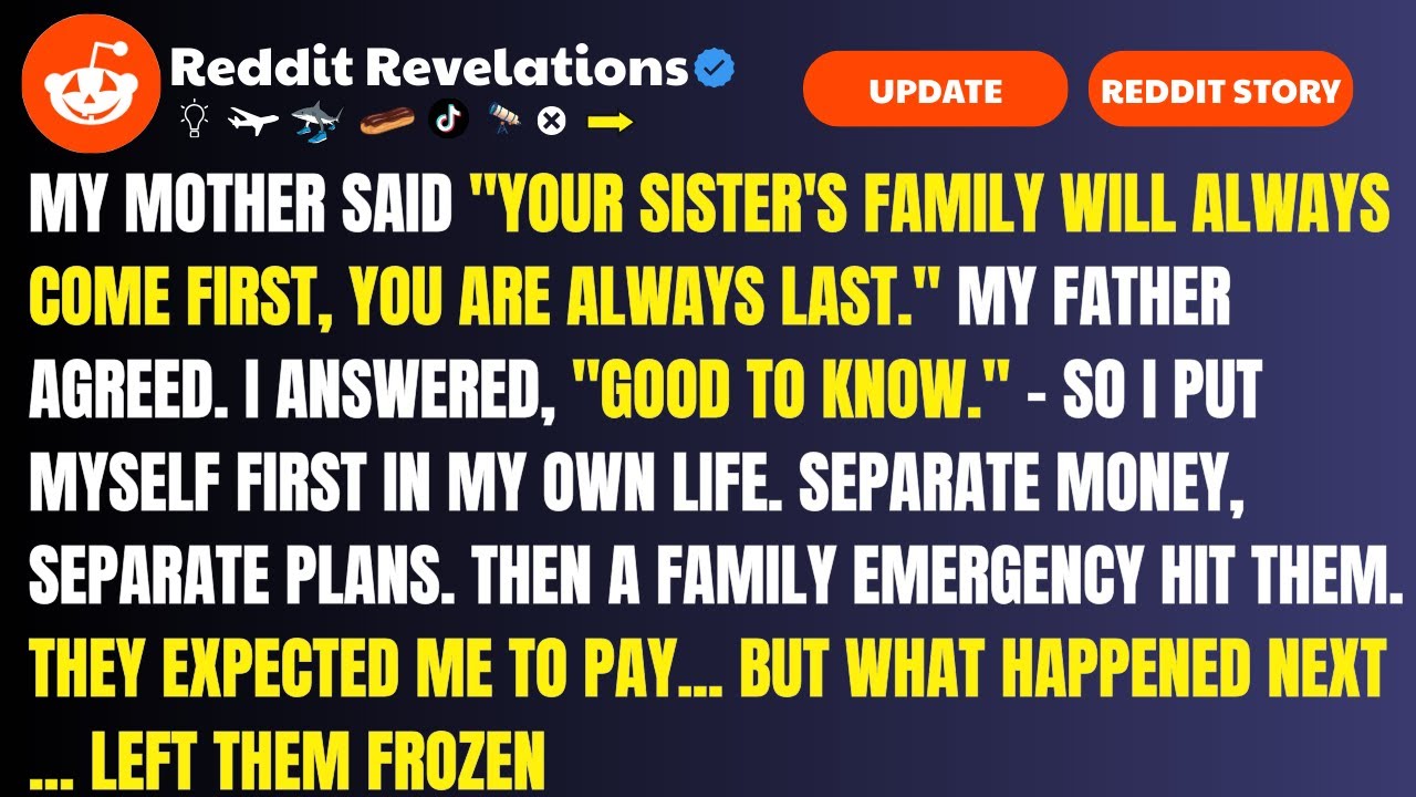 My Mother Said, “Your Sister’s Family Will Always Come First. You Are ...