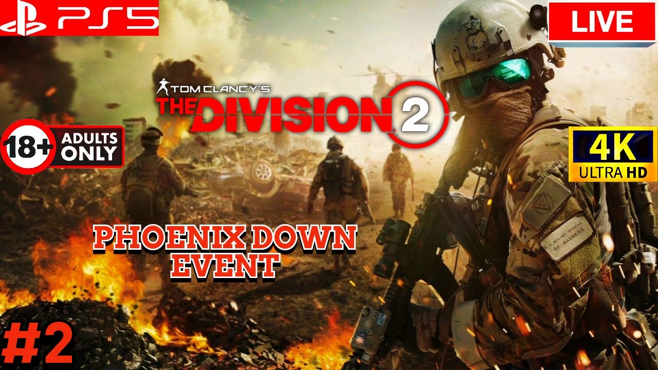 Tom Clancy's Division 2 Phoenix Down Event PS5 4K UHD Livestream 02 ...