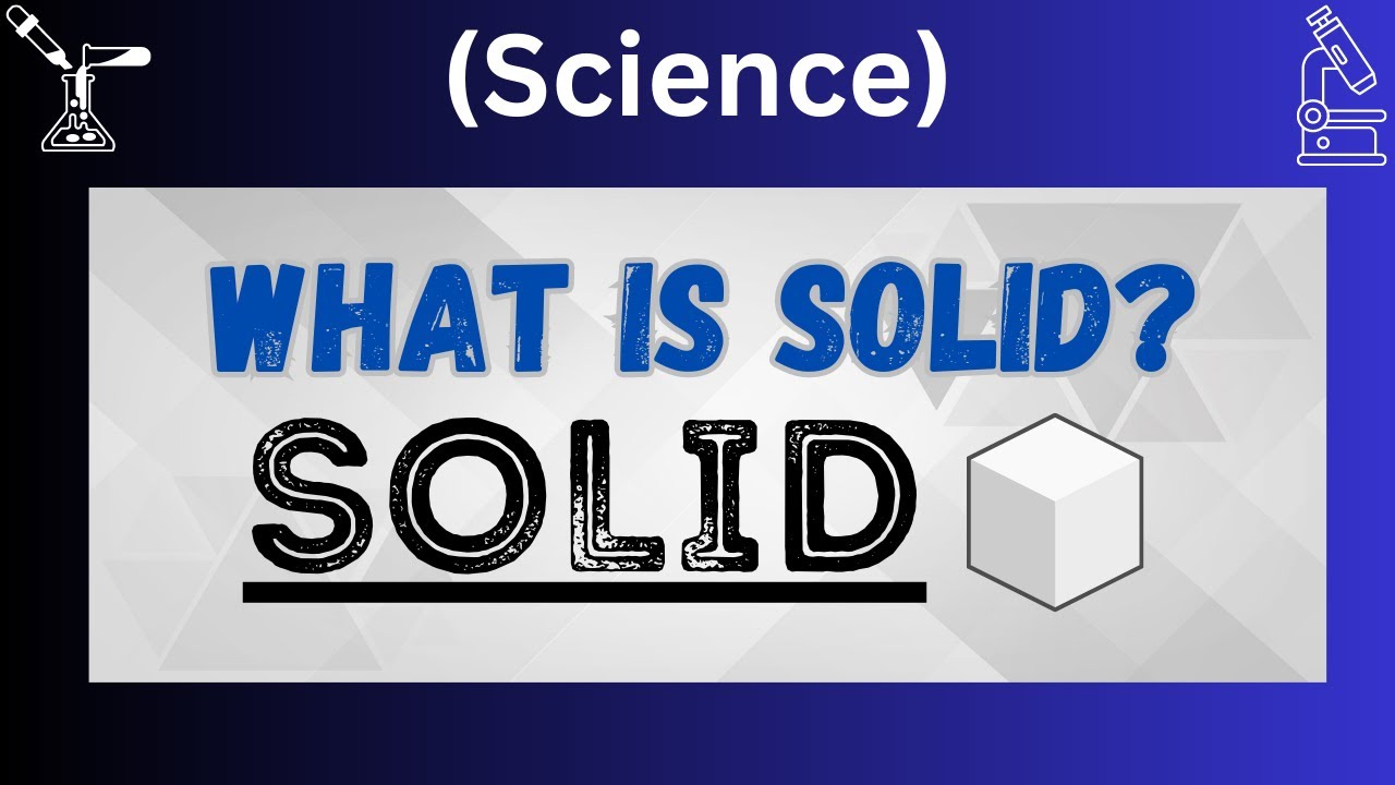 WHAT IS SOLID ?? II Class 9th Chemistry II SCIENCE II Matter in our ...