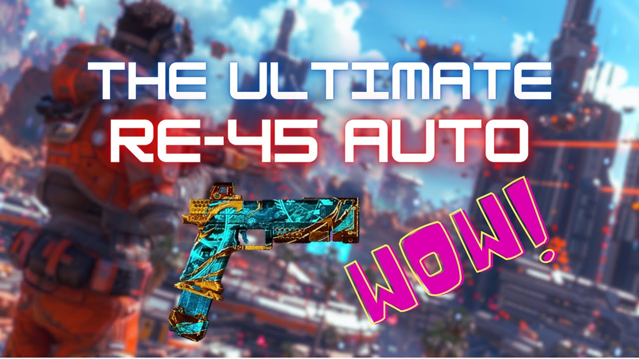"The Ultimate RE-45 in Apex Legends" - YouTube