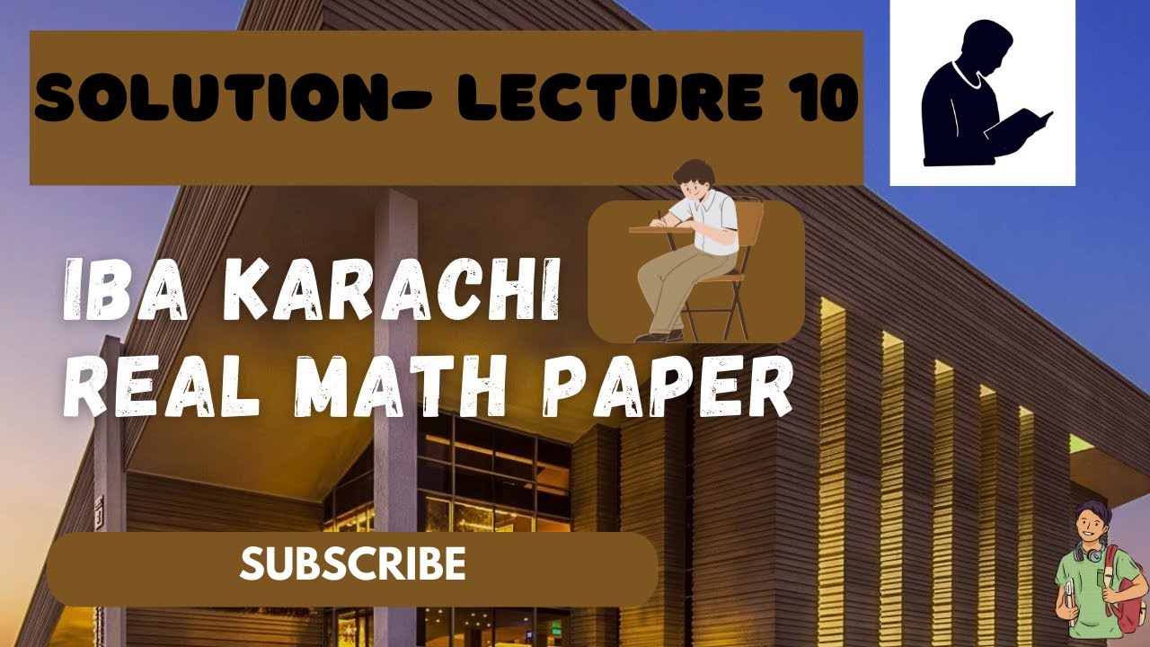 IBA Solved Sample Paper: Mastering Maths - Lecture 10 Insights - YouTube