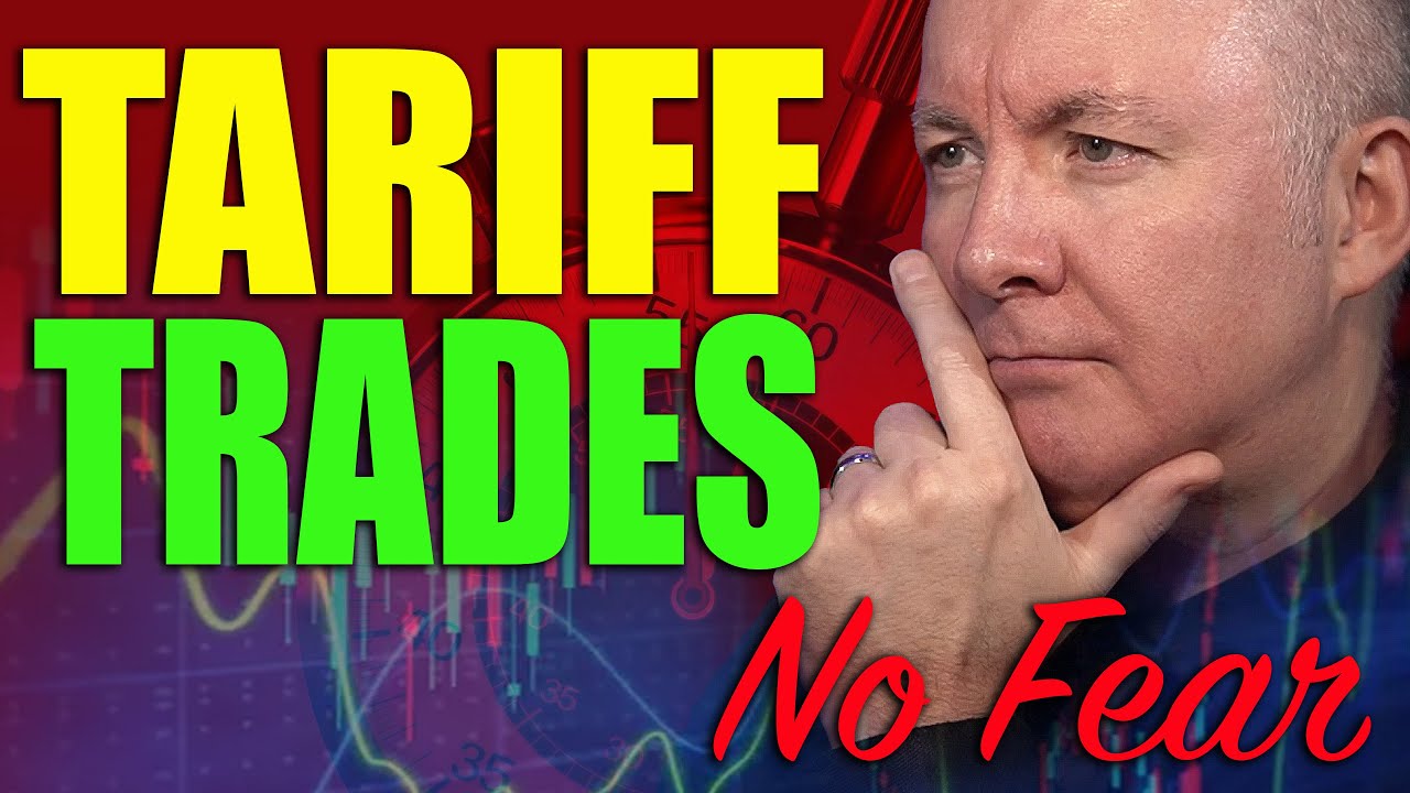 The Tariff TRADE - No Fear - WHY YOU WILL LOSE IF YOU MISS THIS ...