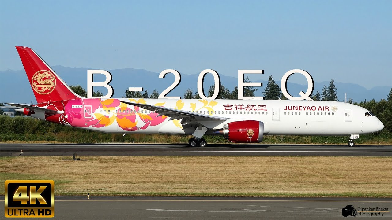 4K | China's Juneyao Airlines B787-9 dreamliner (B-20EQ) Flight Tests ...