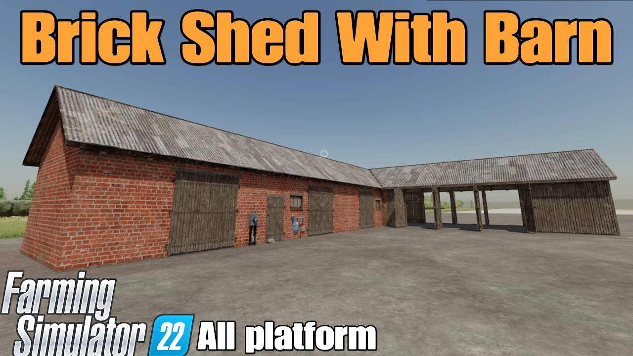 Brick Shed With Barn / FS22 mod test for all platforms - YouTube