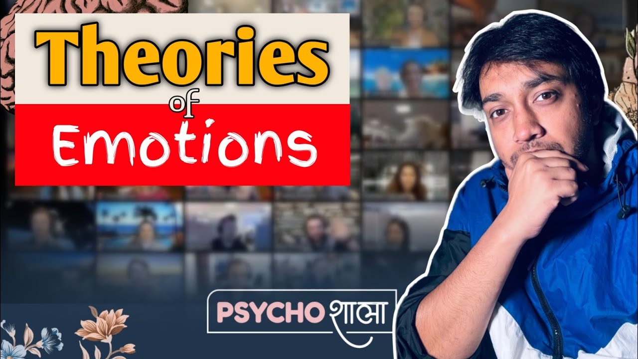 3 Major Theories of Emotions That Will Change Your PSYCHOLOGY Forever ...