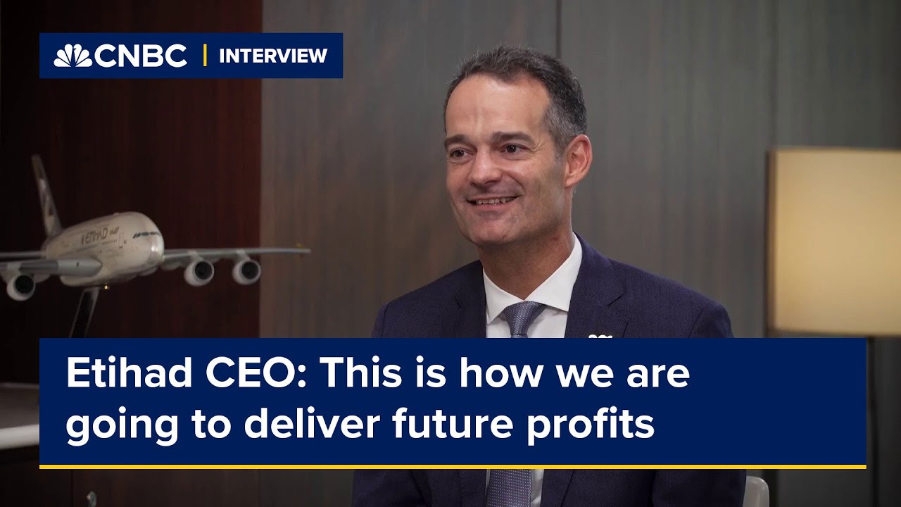 Etihad CEO: This is how we are going to deliver future profits - YouTube
