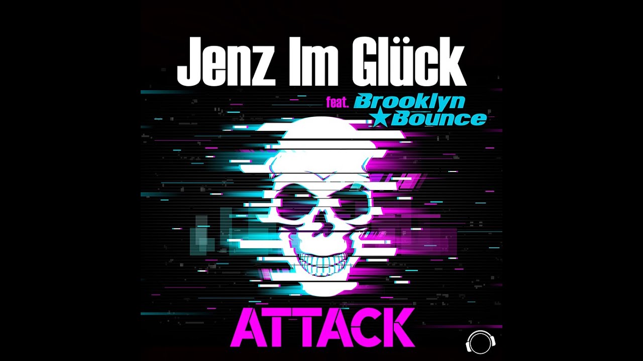 Jenz Im Glück feat. Brooklyn Bounce - Attack - YouTube