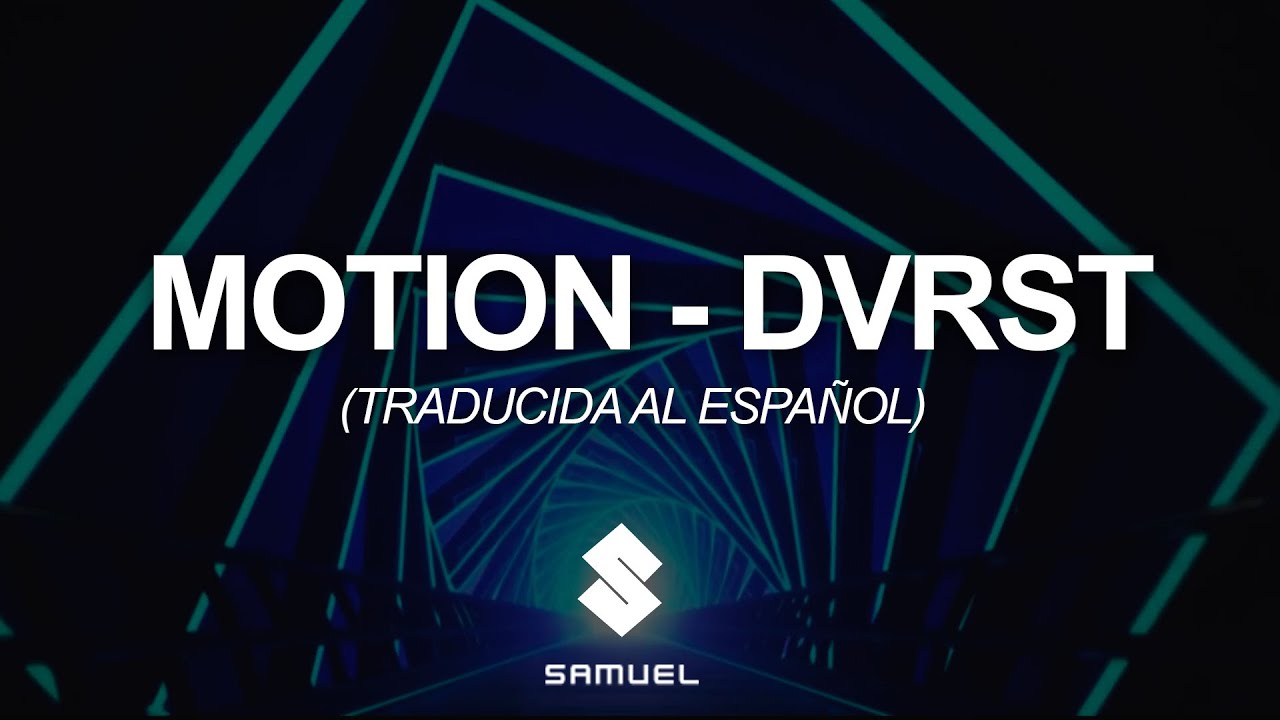 DVRST - Motion (Lyrics / Traducida al español) - YouTube