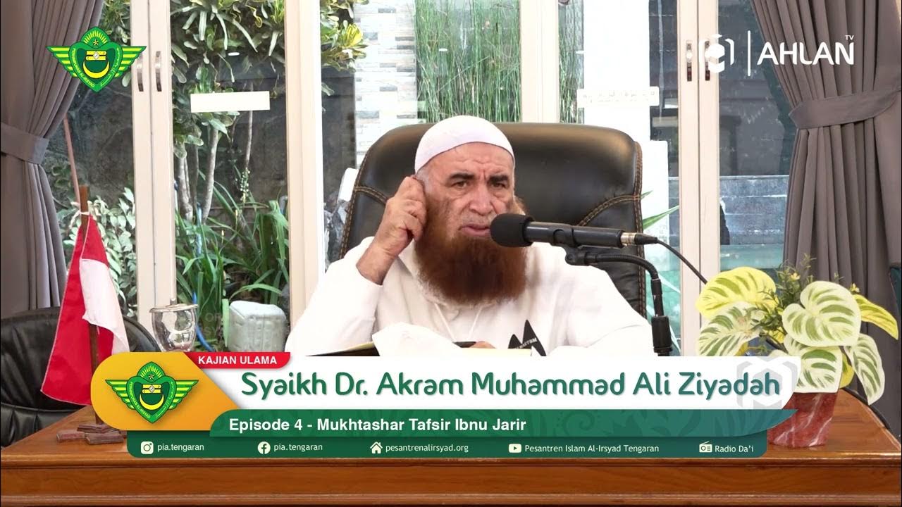 Mukhtashar Tafsir Ibnu Jarir #4 - Syaikh Dr. Arkam Muhammad Ali Ziyadah - YouTube