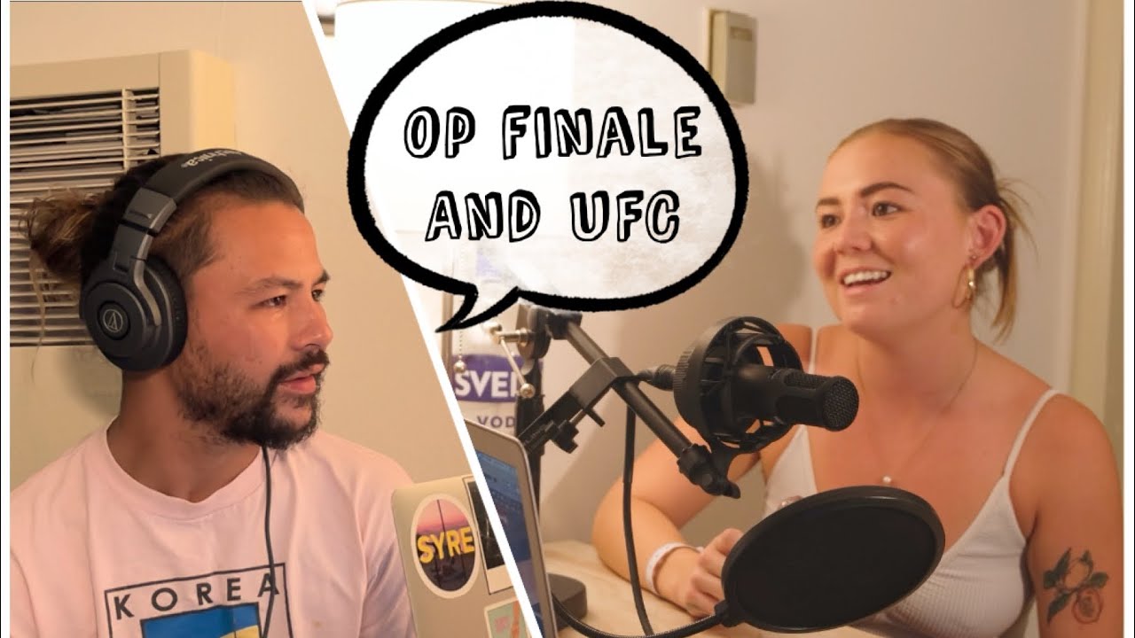 Ep. 14 - OP Finale and UFC - YouTube