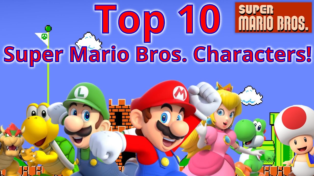 Top 10 Super Mario Bros. Characters! - YouTube