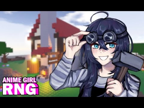 [ROBLOX] ANIME GIRL RNG GAMEPLAY 🎲🎲🎲 - YouTube