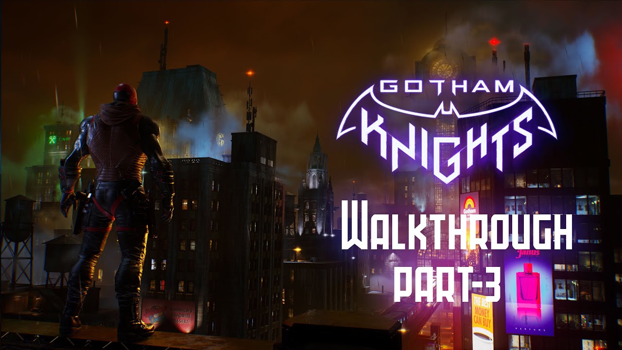 GOTHAM KNIGHTS PC Gameplay Walkthrough Part 3 FULL GAME - No Commentary ...