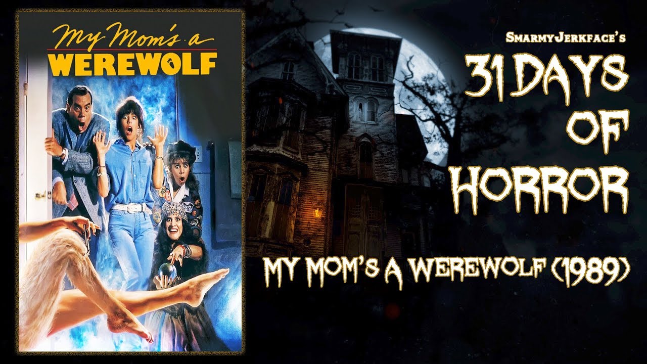 My Mom's A Werewolf (1989) - 31 Days of Horror - YouTube
