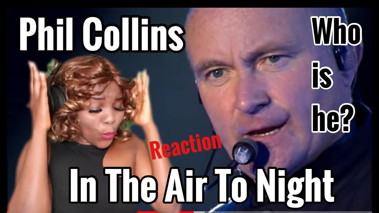 Amazing Performance Reaction! | First Time Hearing | Phil Collins - In ...