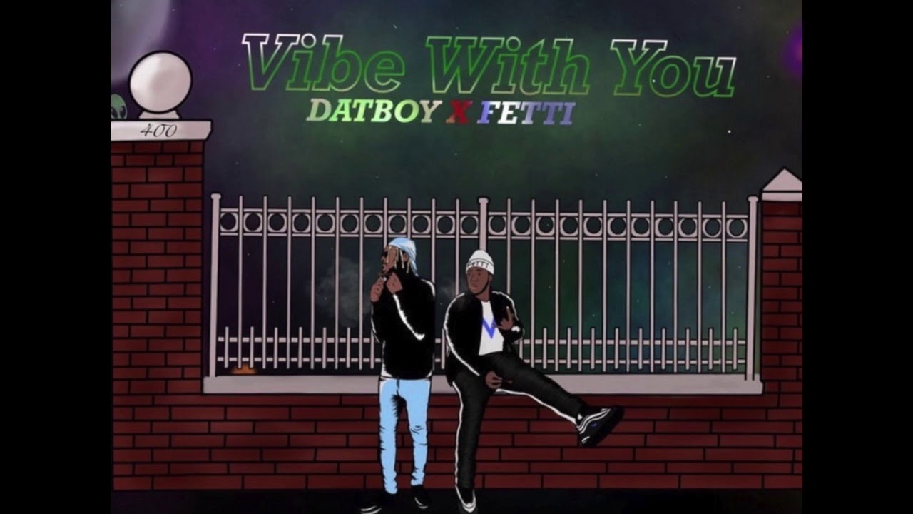 PMF DatBoy x Fetti - Vibe With You (Official Audio) - YouTube