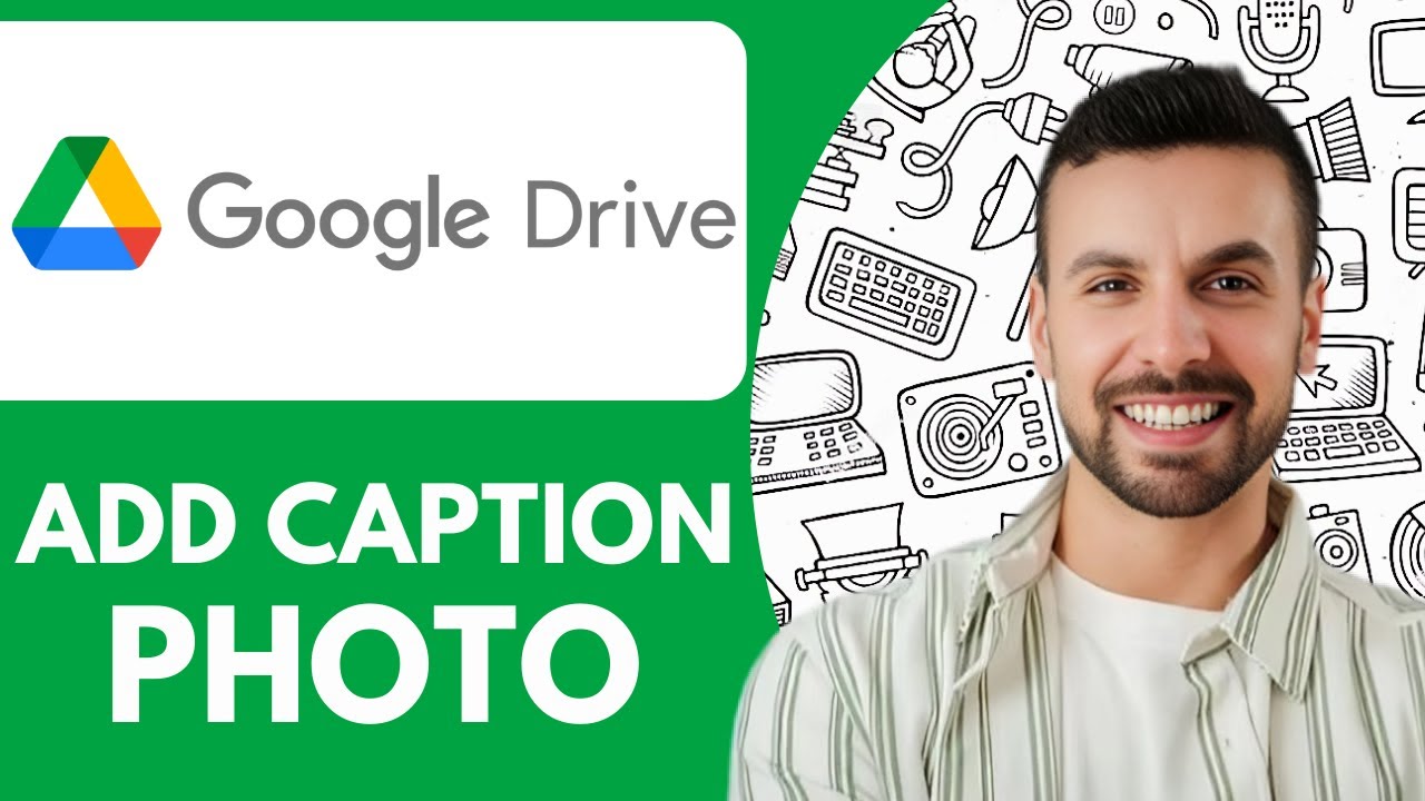 How to Add a Caption Photo on Google Drive - 2025 (Guide for Beginners ...
