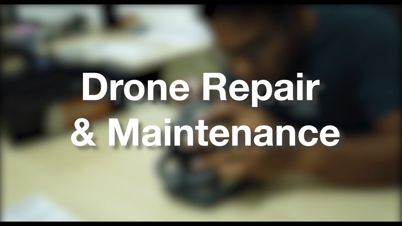 Drone Repair and Maintenance - YouTube
