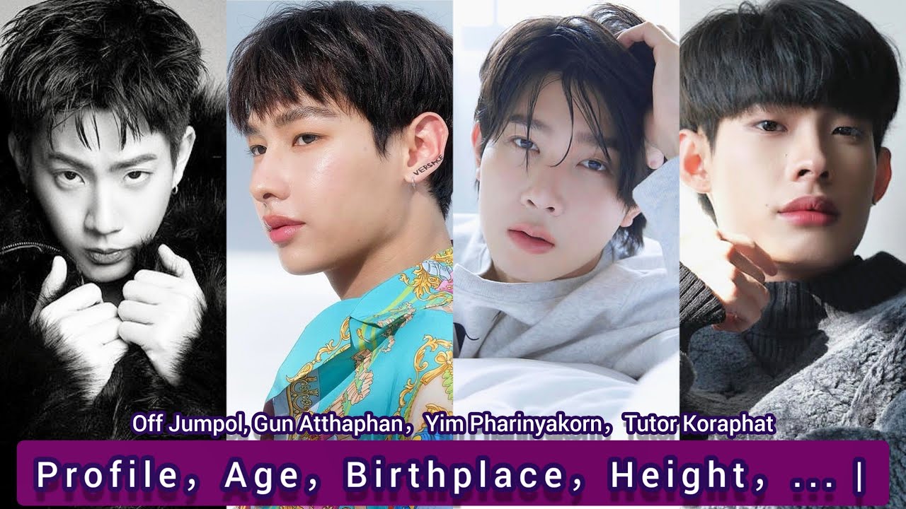 Off Jumpol, Gun Atthaphan, Tutor Koraphat and Yim Pharinyakorn ...