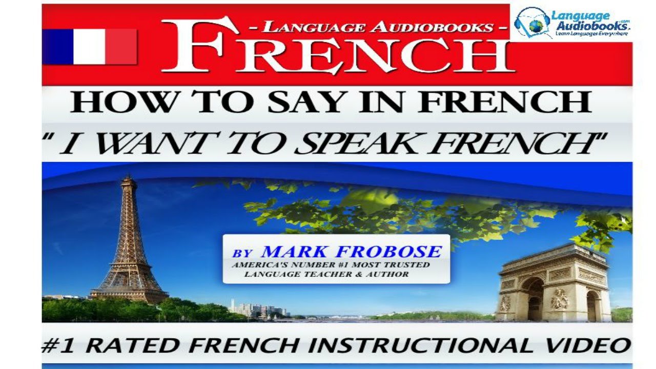 HOW TO SAY I WANT TO SPEAK FRENCH IN FRENCH YouTube how-to-say-i-want-to-speak-french-in-french-youtube