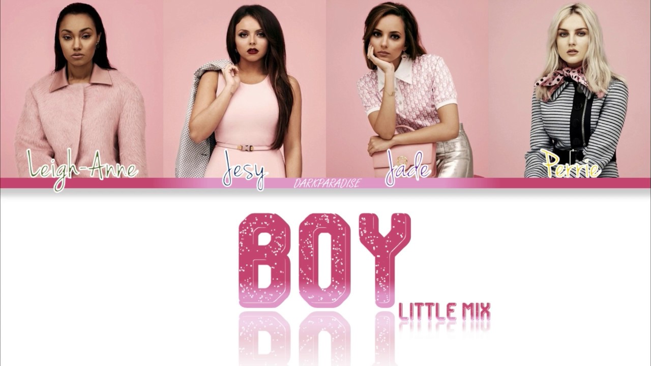 Little Mix - Boy (Color Coded Lyrics) - YouTube