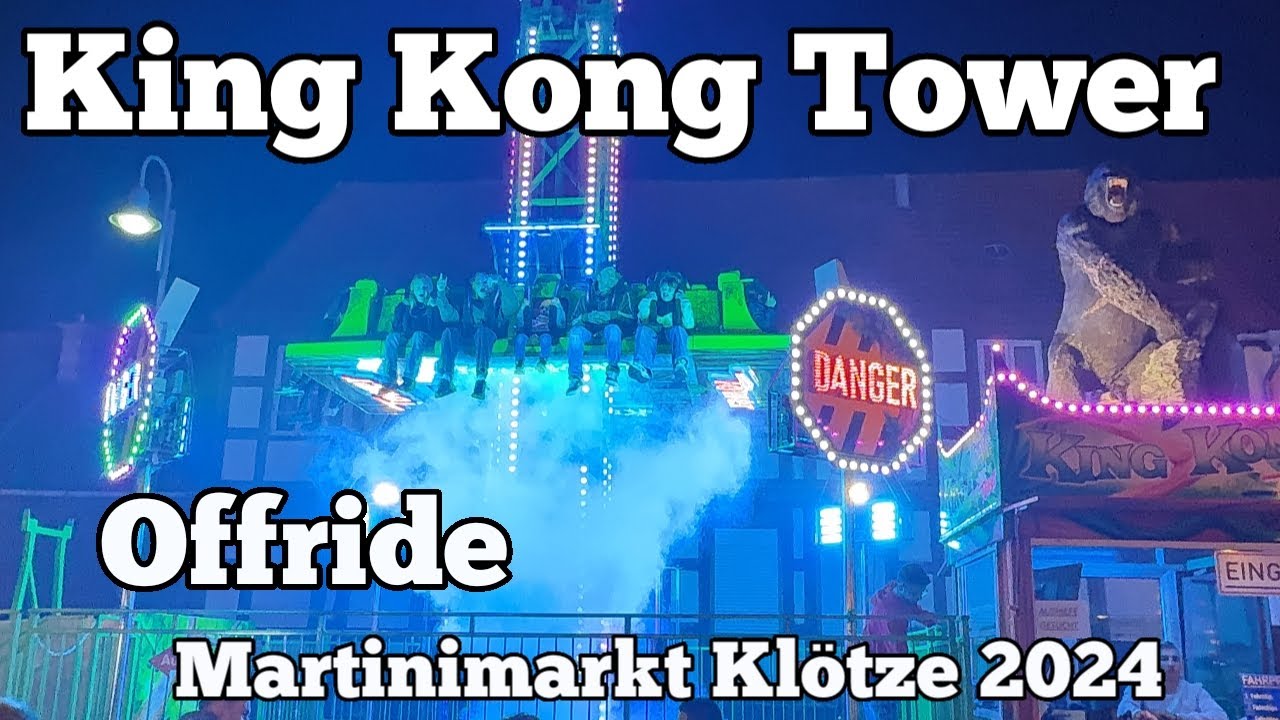 King Kong Tower - Slepitschka - Offride | Martinimarkt Klötze 2024 ...